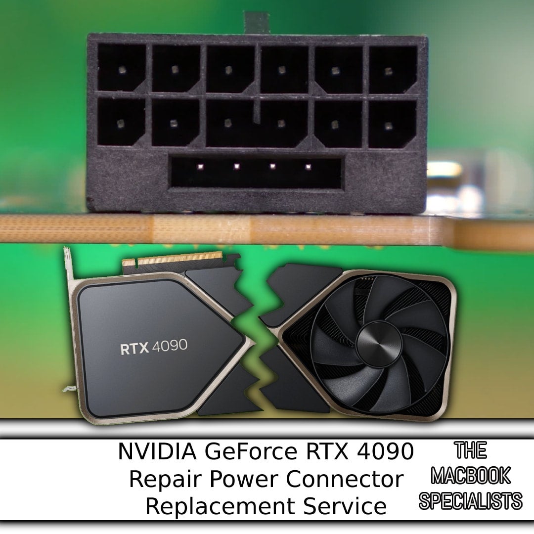 NVIDIA GeForce RTX 4090 Repair Power Connector Replacement Service ...